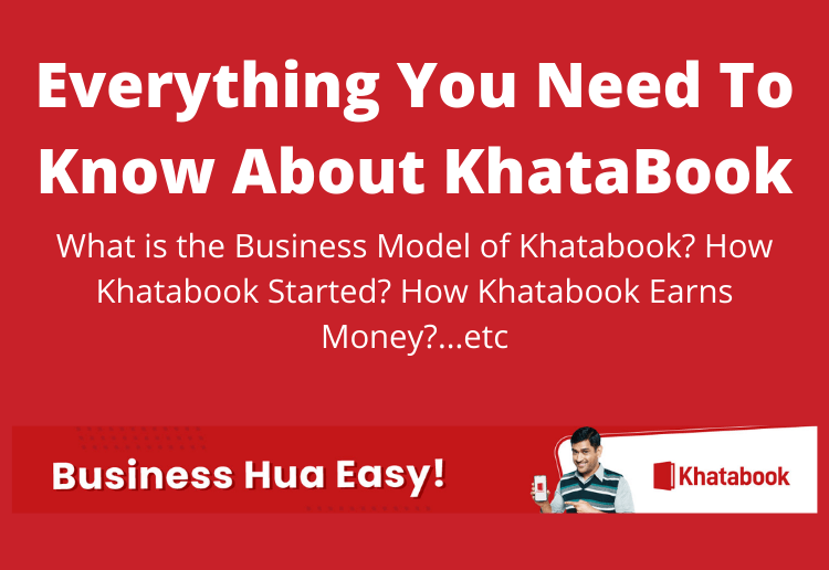 All About KhataBook - Business Model | How KhataBook Started | Fundings